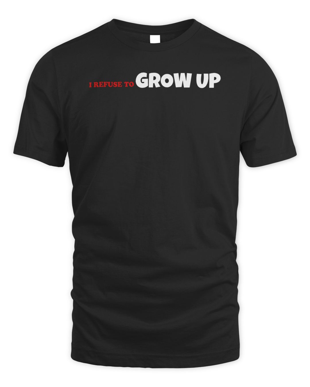 Daydrian Harding.com Merch I Refuse To Grow Up T Shirt