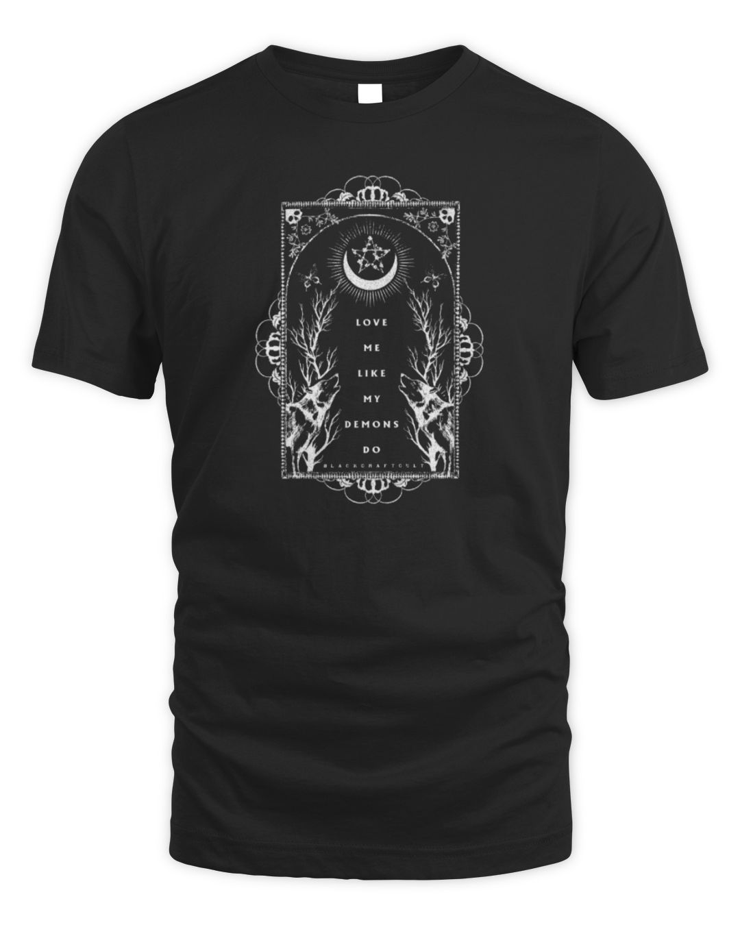 BlackCraft Cult Clothing Love Me Like My Demons Do Shirt