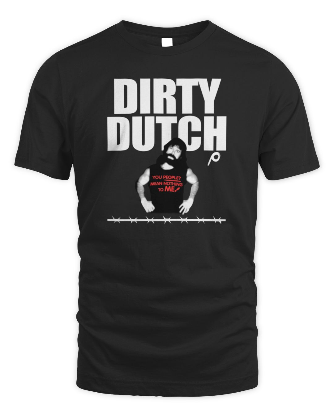 Dirty Dutch Mantell Merch Dirty Dutch T Shirt