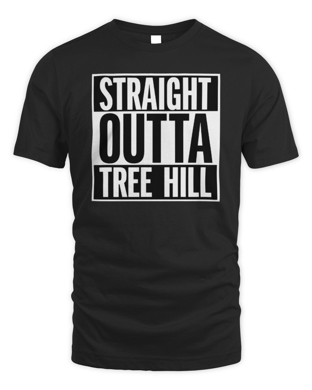 One Tree Hill Oth Merch Straight Outta Tree Hill T Shirt