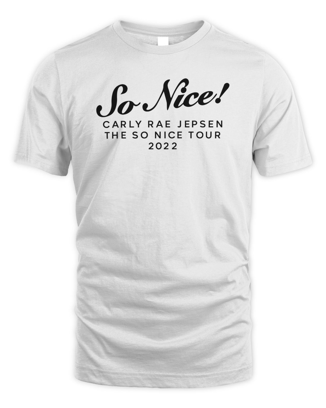 Carly Rae Jepsen Merch So Nice Tour 2022 T Shirt