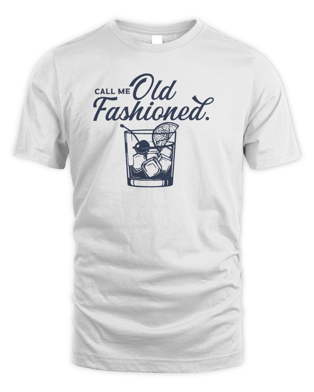 Old Fashioned T Shirt